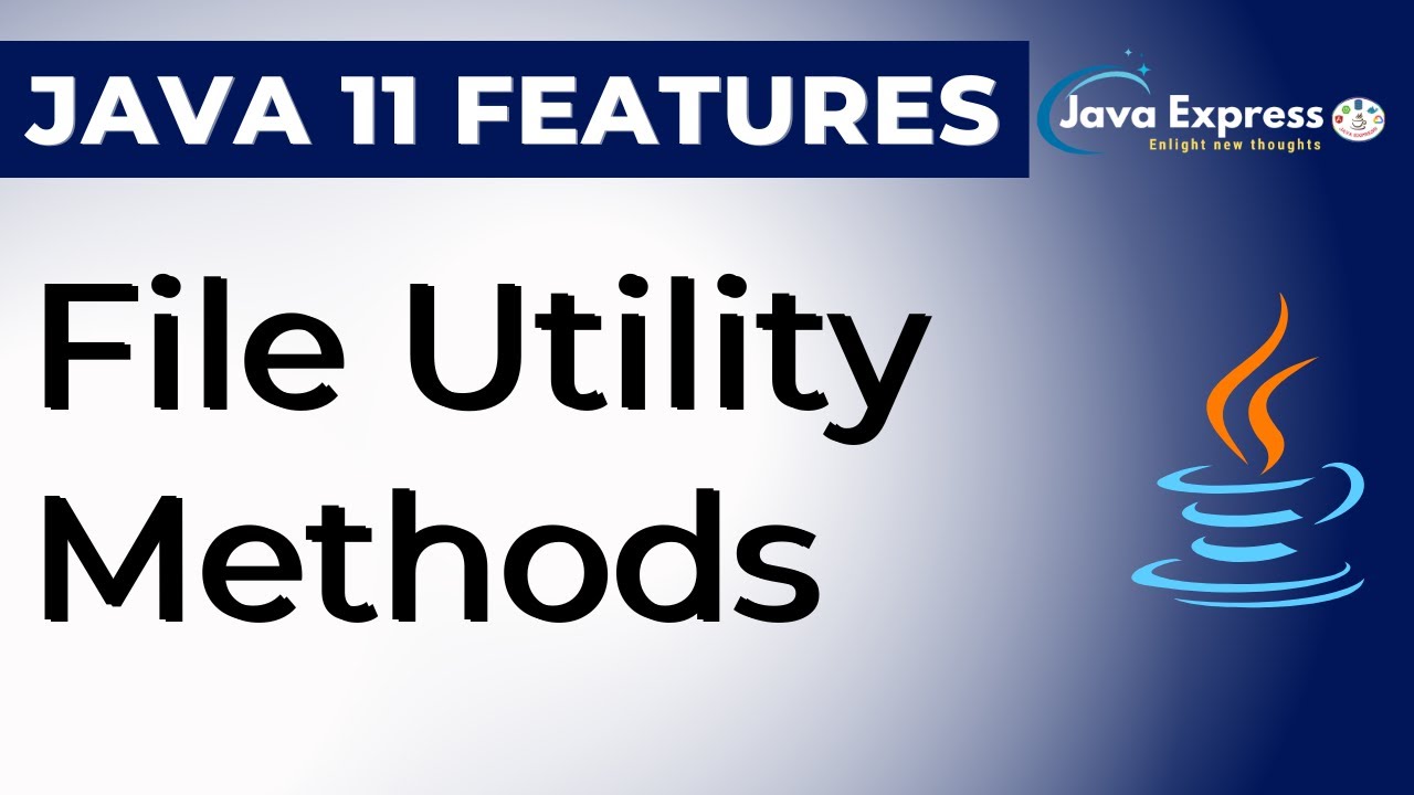 File Utility Methods | readString | writeString  Java 11 Features