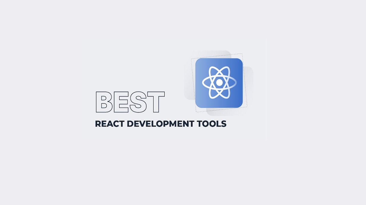 13 Best React Development Tools in 2025