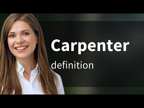 Carpenter — what is CARPENTER definition
