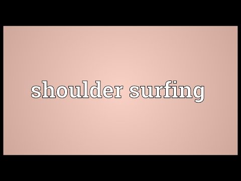 Shoulder surfing Meaning