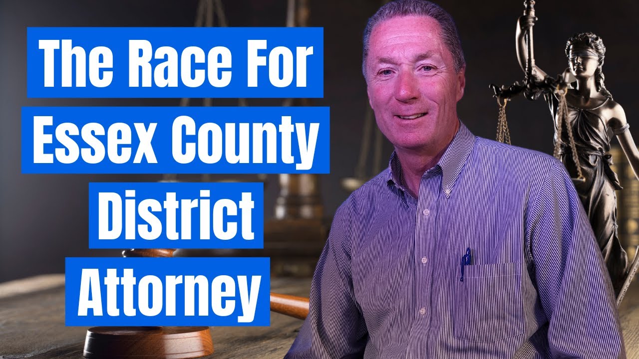 Meet the Next Essex County District Attorney