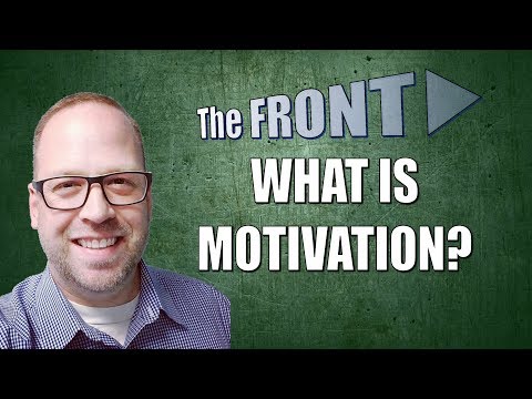 What is Motivation? | The FRONT | Mike Phillips / Motivation / Podcast