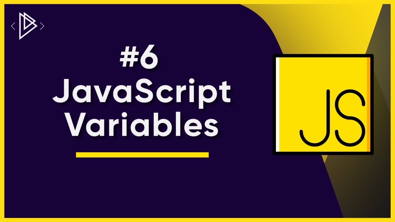 #6 JavaScript Variables (let and const) | JavaScript Full Tutorial
