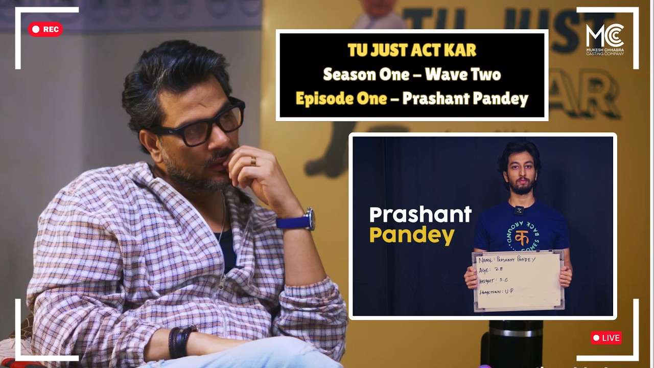 TU JUST ACT KAR | Season One - Wave Two | Episode One | Live Auditions with Mukesh Chhabra, CSA