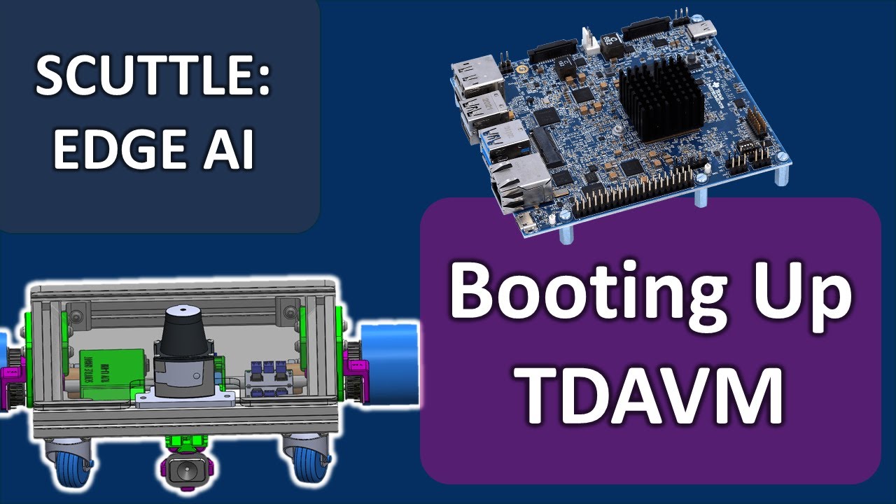 TDA4VM: Booting up TI TDA4VM (SCUTTLE Edge AI) – SCUTTLE Robot