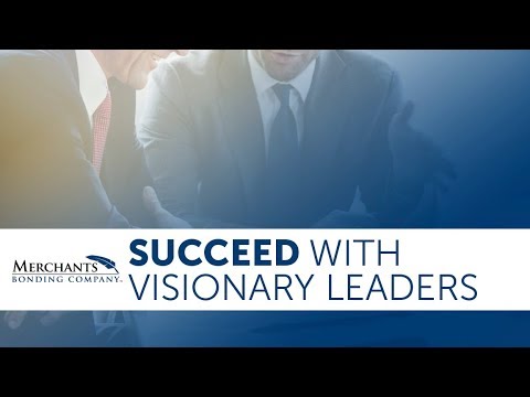 Succeed with Visionary Leaders at Merchants Bonding Company