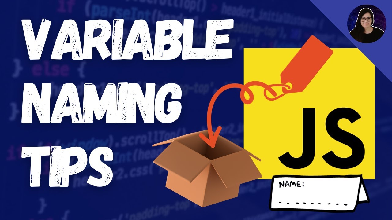 Writing Good Variable Names in JavaScript | JavaScript for Beginners (#6)