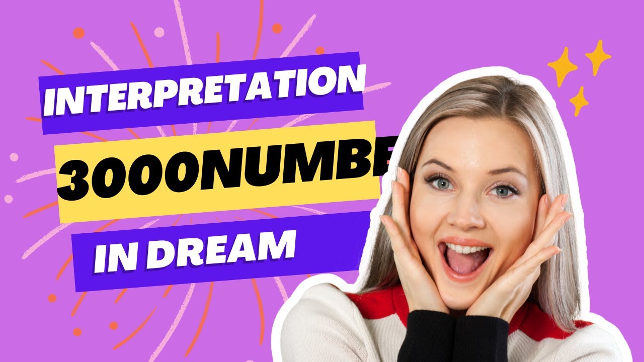 Interpretation 3000 NUMBER  in dream