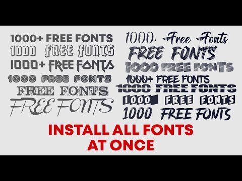 1000+ FREE FONTS PACK 1: How To Install Them At Once & Save Time