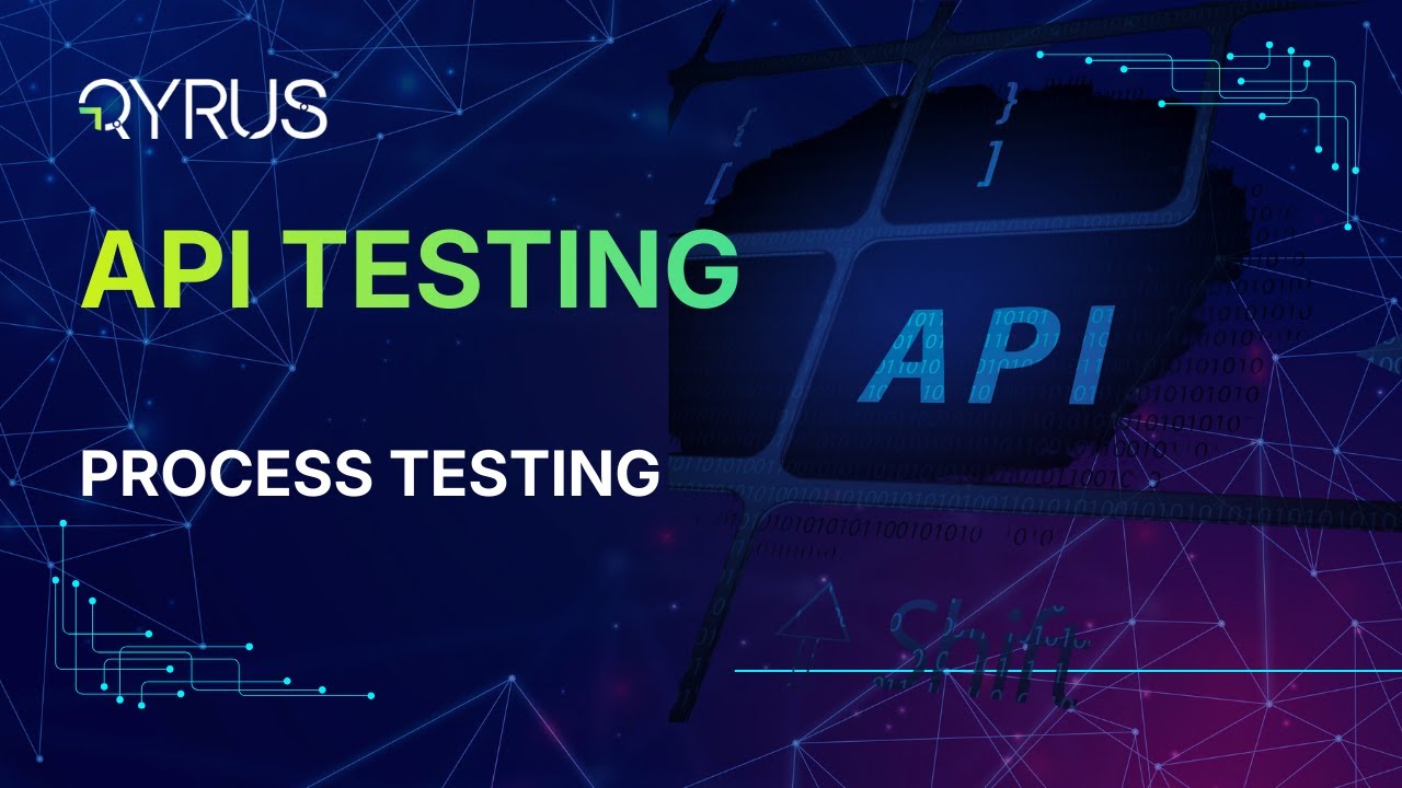 Process Testing | Qyrus API Testing