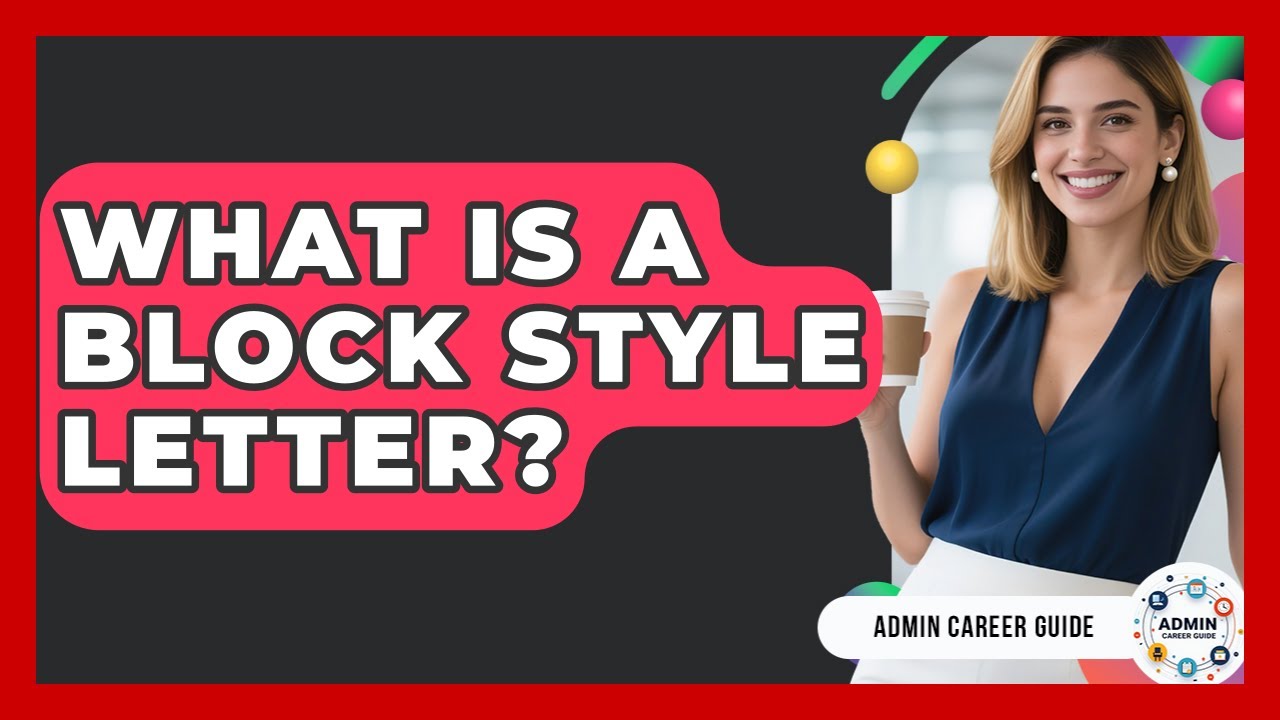 What Is A Block Style Letter? - Admin Career Guide