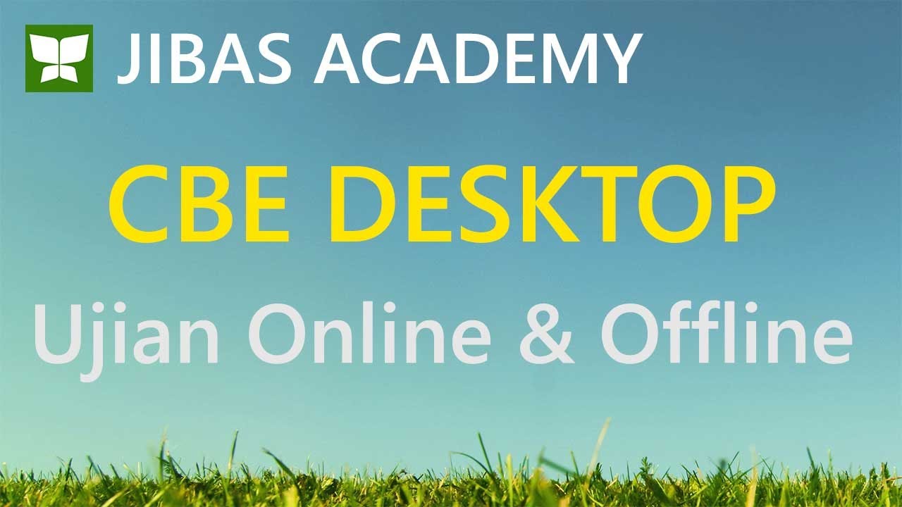 JIBAS Computer Based Exam | CBE.09 | Ujian Online dan Offline di CBE Desktop Client