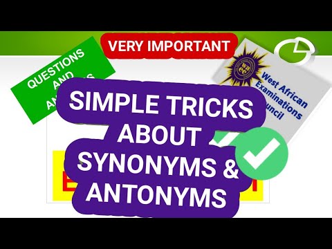 simple trick about scoring synonyms and antonyms in wassce/waec