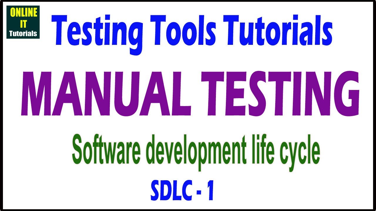 Manual Testing tutorial | Software testing life cycle (STLC) Part - 1| Onlineit tutorials