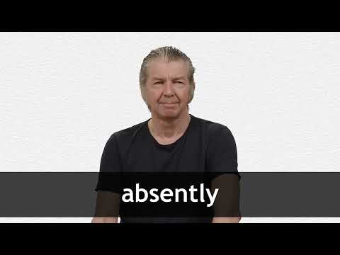 ABSENTLY definition in American English | Collins English Dictionary
