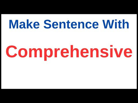 Make A Sentence With Comprehensive | Make Sentence Of Comprehensive | Comprehensive In Sentence