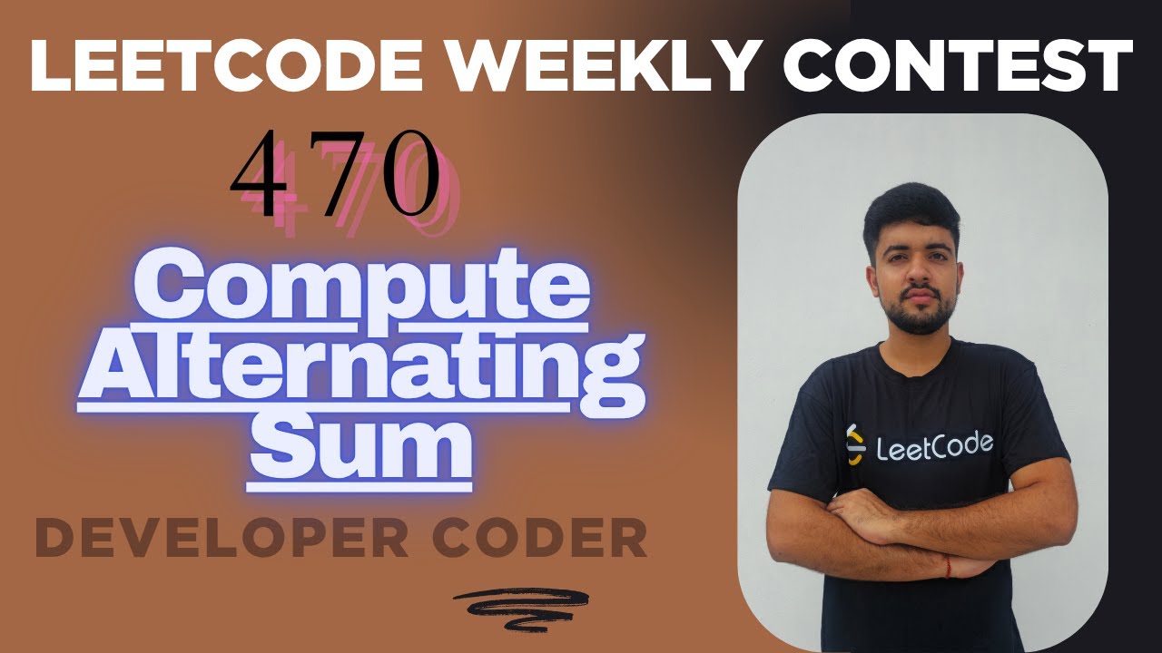 Compute Alternating Sum | Weekly Contest 470 | Java Code | Developer Coder