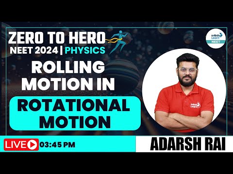 Rolling Motion in Rotational Motion || NEET Physics || Zero to Hero || @InfinityLearn_NEET