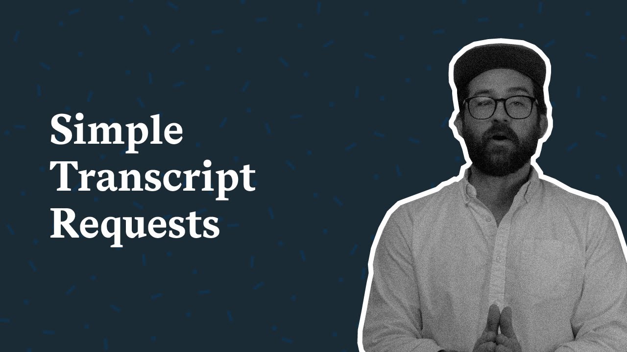 Simple Transcript Requests