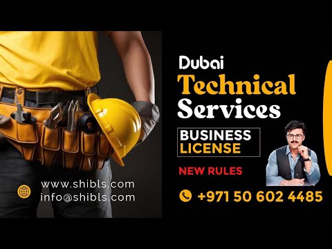 Dubai Technical Services LLC License | Easy Steps to Obtain a Business License in Dubai
