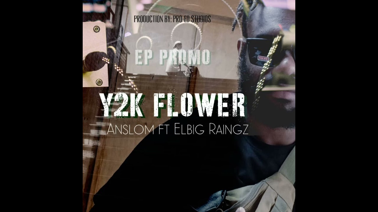 Y2K Flower - Anslom ft. Elbig Raingz