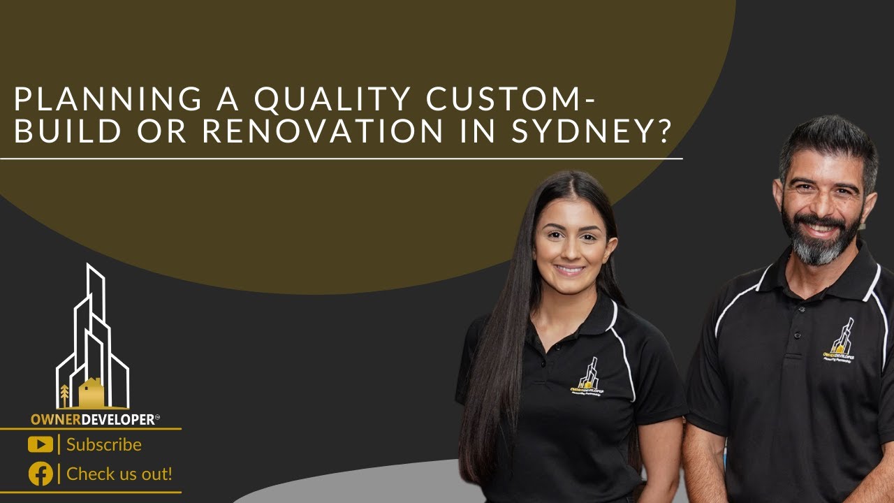 How Can You Successfully Plan a Custom Build or Renovation in Sydney?