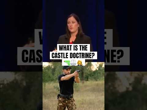 What is the Castle Doctrine? 🇺🇸👮♂️⚖️