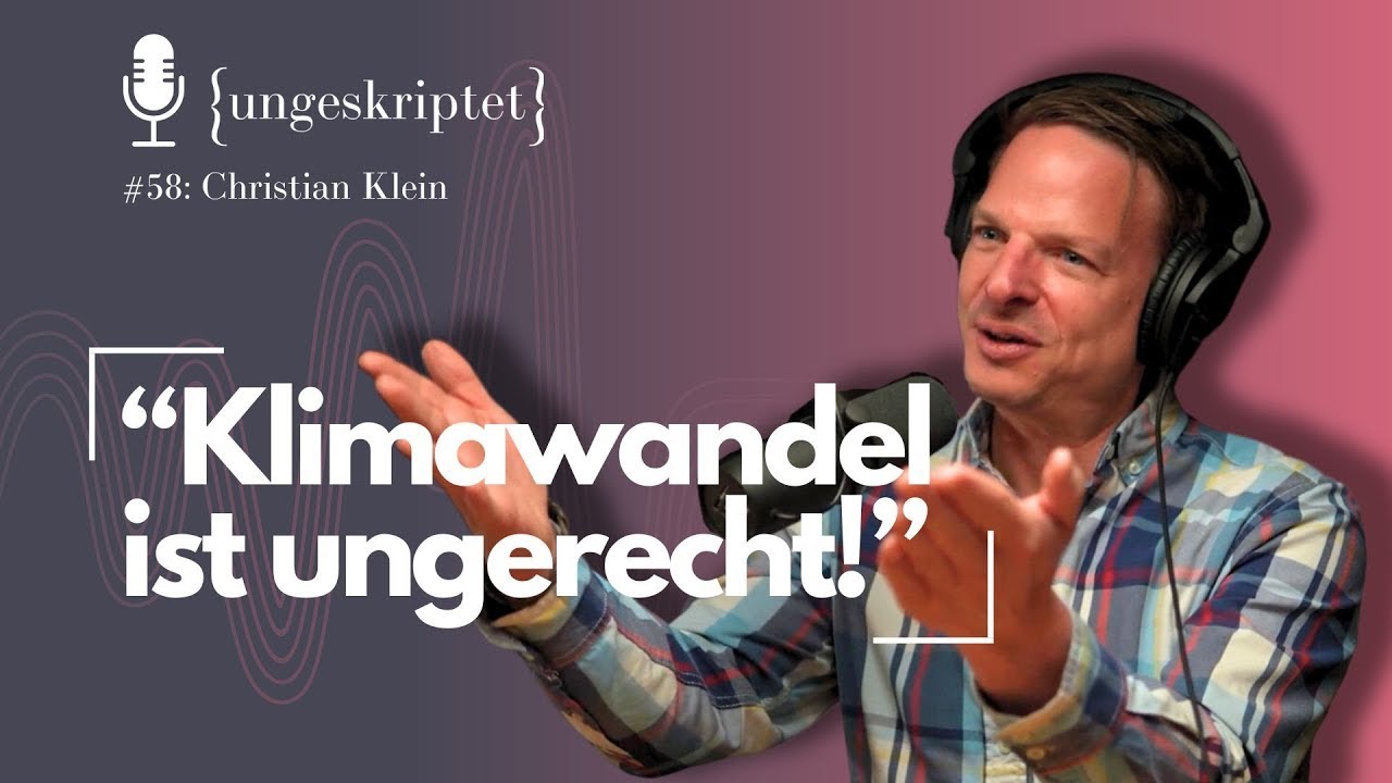 Rettet dein Geld das Klima? - Prof. Dr. Christian Klein {ungeskriptet} #58