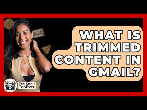What Is Trimmed Content In Gmail? - TheEmailToolbox.com
