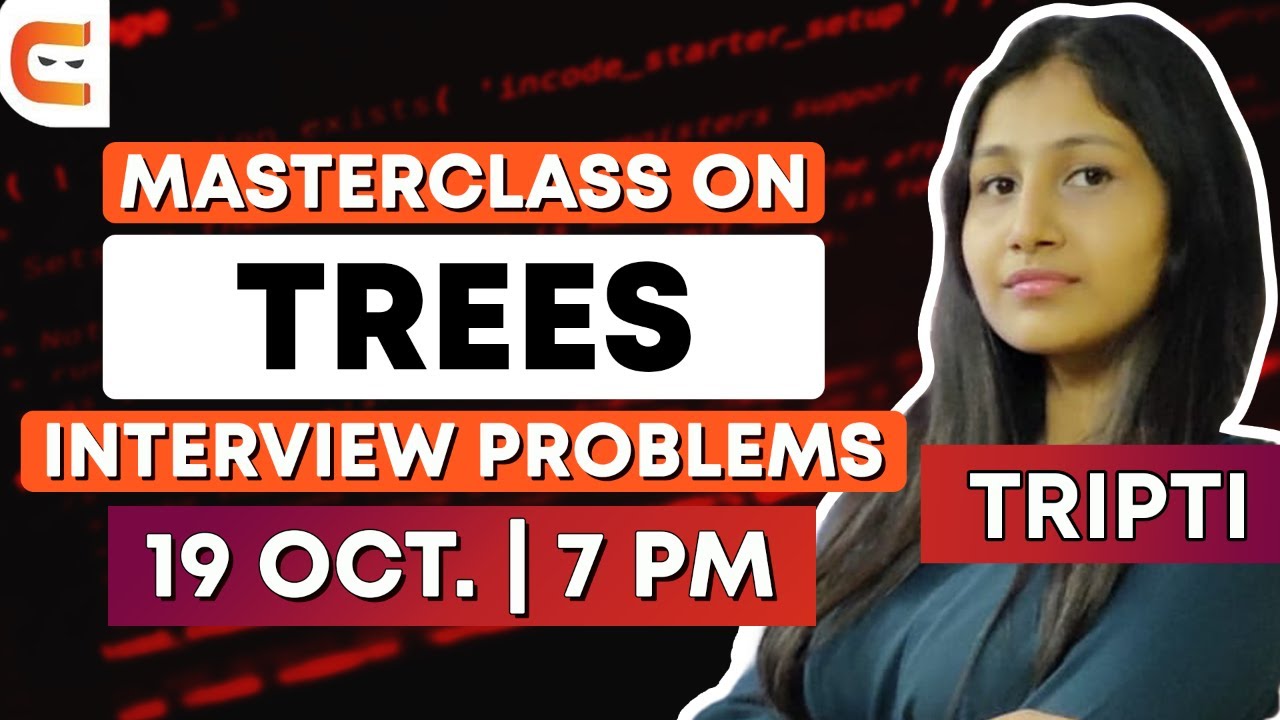 Masterclass on Trees Problems