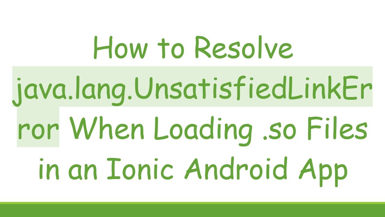 How to Resolve java.lang.UnsatisfiedLinkError When Loading .so Files in an Ionic Android App