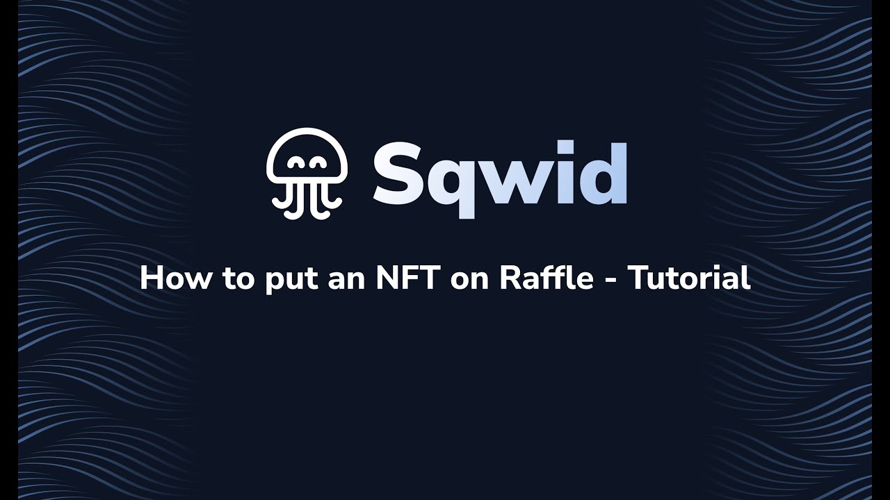 How to put an NFT on Raffle - Tutorial