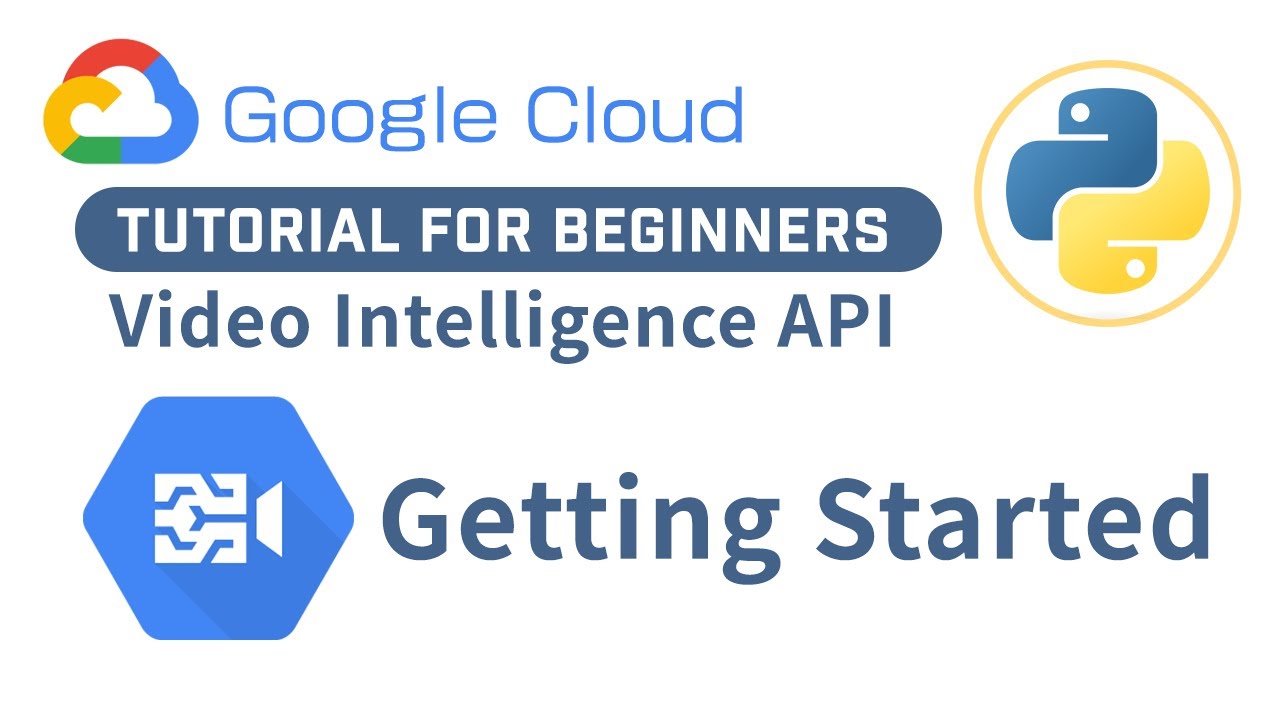 Getting Started With Google Cloud Video Intelligence API In Python | GCP Tutorial For Beginners