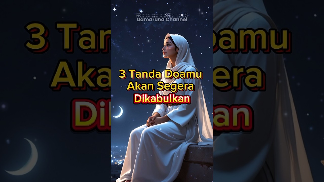 3 tanda doa mu akan segera dikabulkan! (jangan abaikan ini) #kisahislami #penuhhikmah #shortsislami