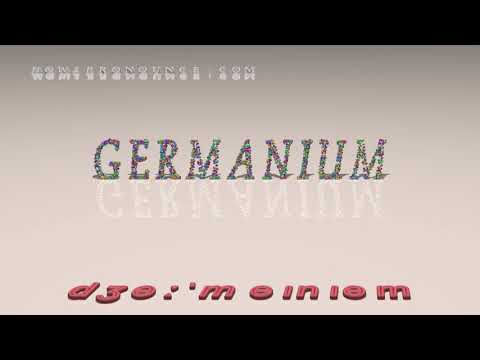 germanium - pronunciation
