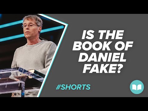 Is The Book of Daniel Fake?