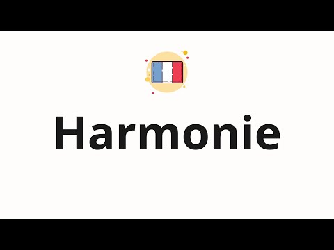 How to pronounce Harmonie