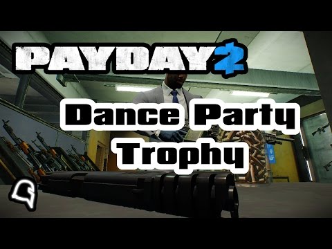 Steam Community :: Video :: Dance Party Safehouse Trophy [Guide] [Payday 2]