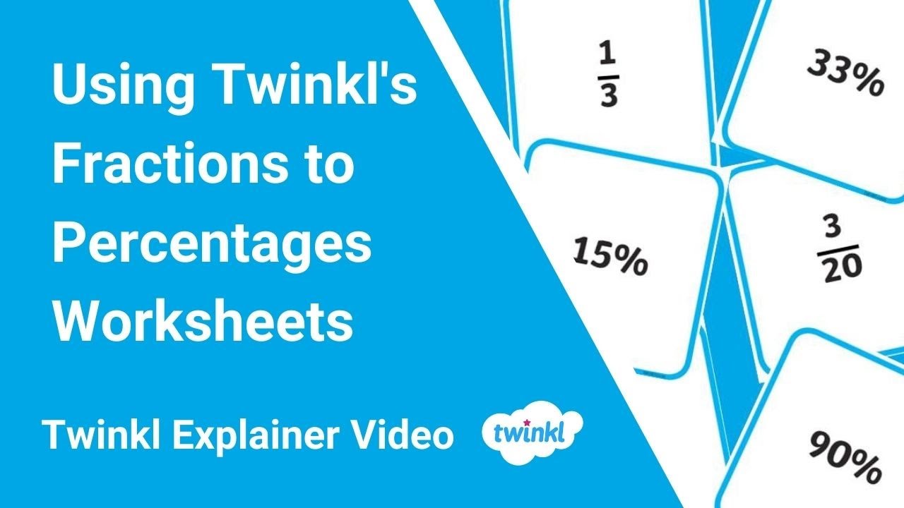 Using Twinkl's Fractions to Percentages Worksheets