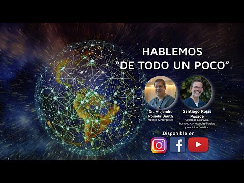 HABLEMOS "DE TODO UN POCO" - Alejandro Posada Beuth y Santiago Rojas Posada