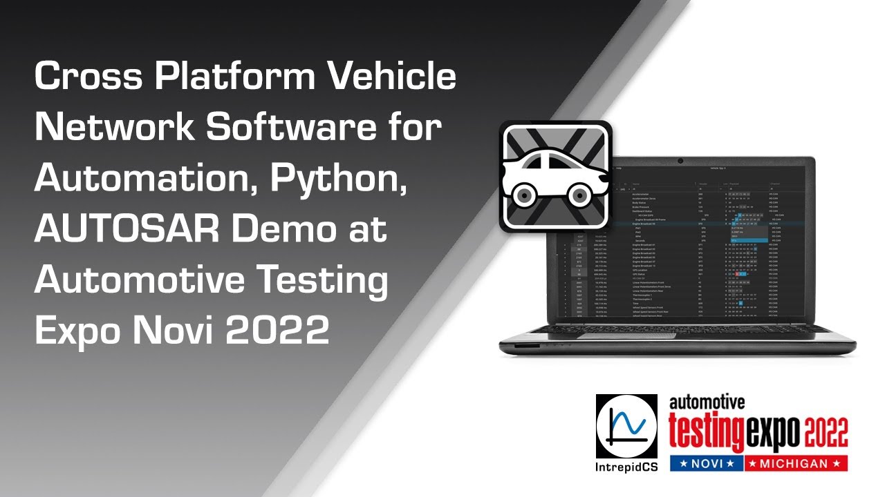 Cross Platform Vehicle Network Software for Automation, Python at Automotive Testing Expo 2022