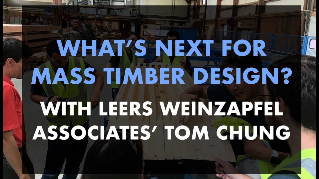 What's Next For Mass Timber Design?