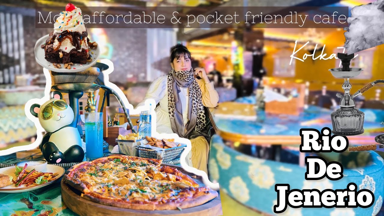 Exploring Kolkata's Most Affordable Brazilian-Themed Cafe: Rio de ...