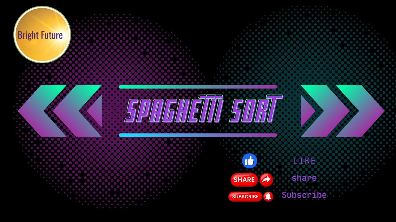 Spaghetti Sort Explained with Simulation – Fun & Visual Sorting Algorithm! | Bright Future