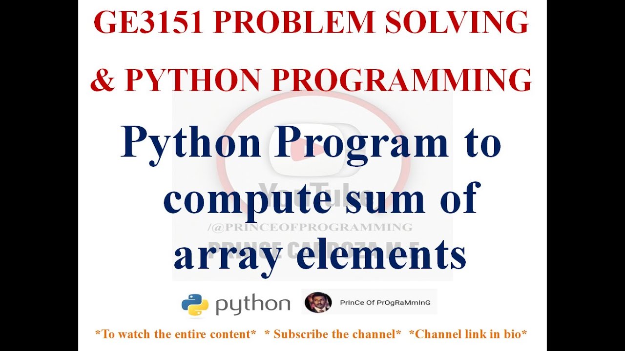 PYTHON PROGRAM TO FIND SUM OF ARRAY ELEMENTS | GE3151 PROBLEM SOLVING AND PYTHON PROGRAMMING NOTES