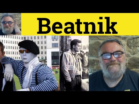 😎 Beatnik Meaning - Beatnik Definition - Beatnik Examples - Beatnik Generation
