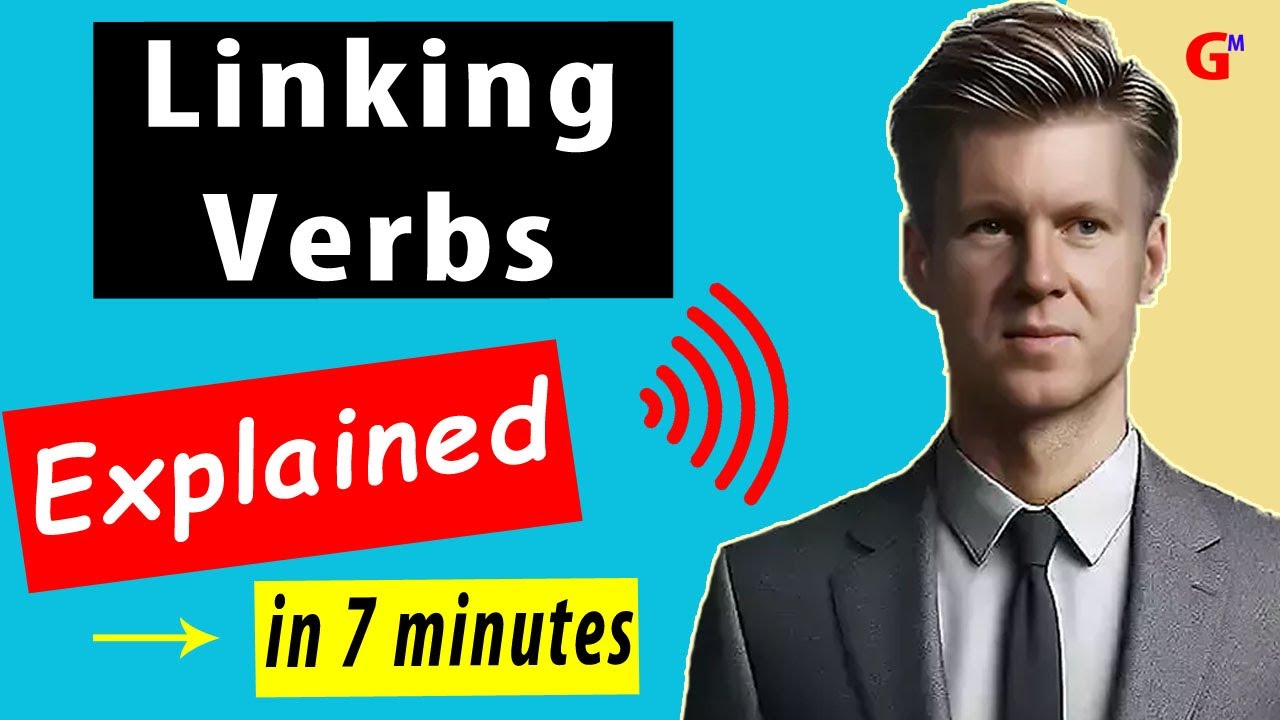 Linking Verbs Explained | The 3 Types You Need To Know