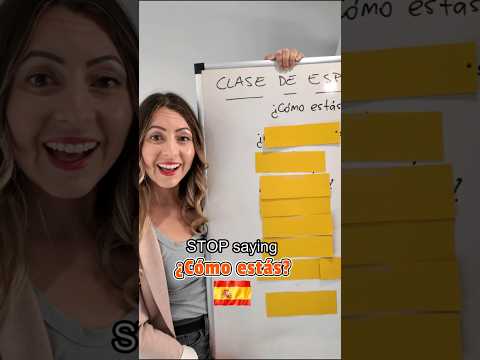 Don't say ❌'¿CÓMO ESTÁS?'❌ in Spanish