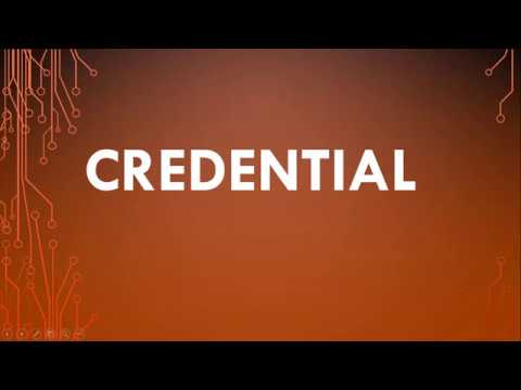 Credential Meaning, Credential Definition and Credential Pronunciation