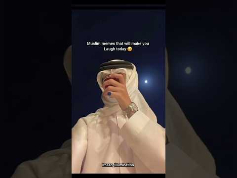 muslim memes part 3 #ytshorts #halalentertainment #trendingshorts #muslimcontent